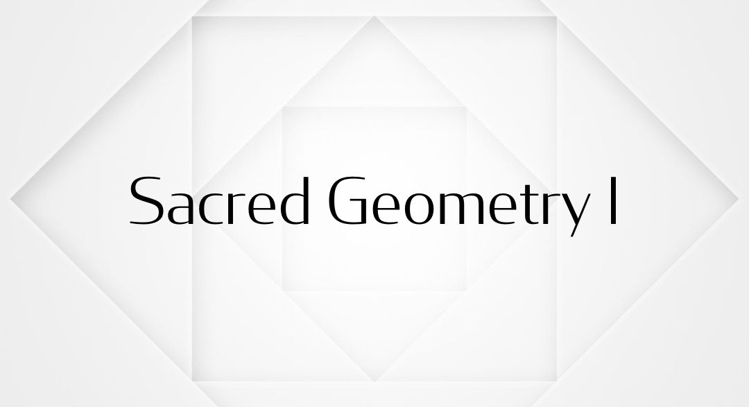 Sacred Geometry 1 - T.O. - The Modern Mystery School